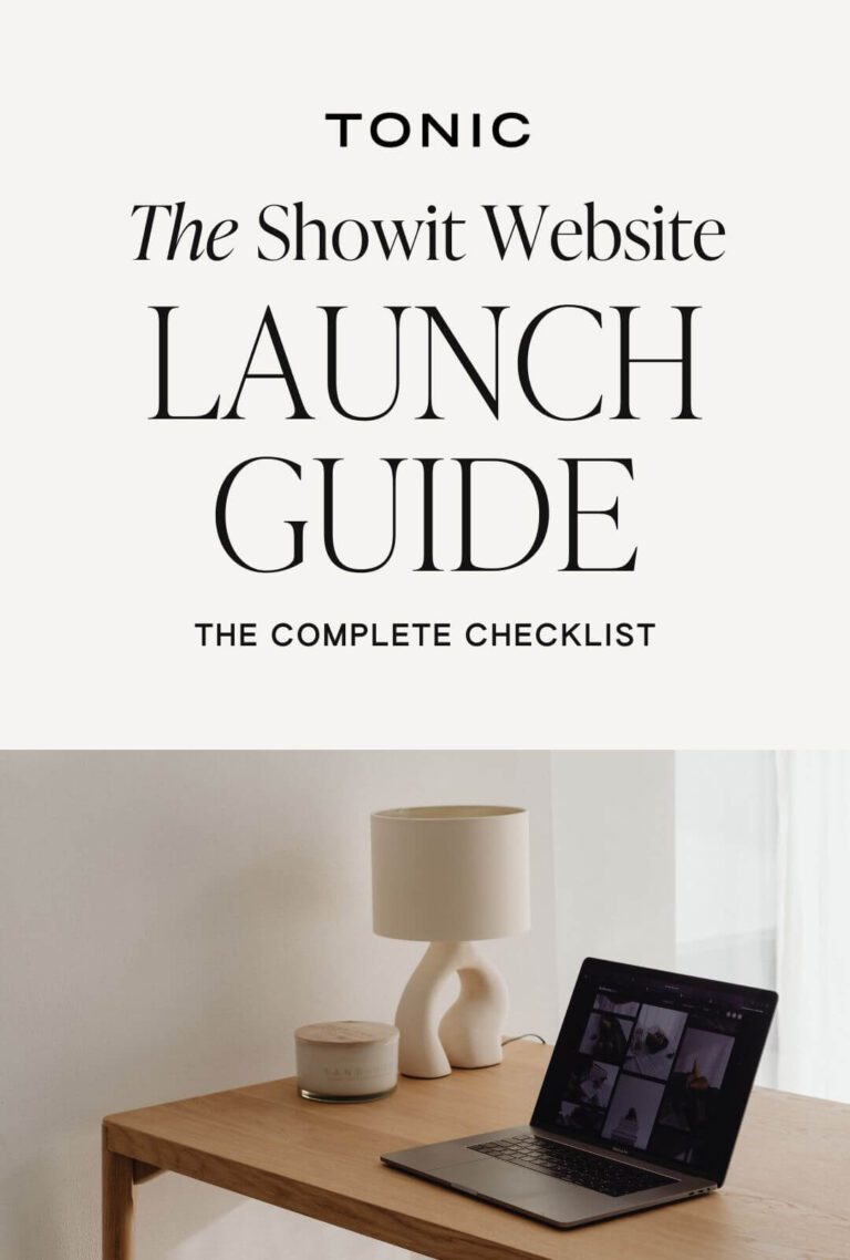 The Showit Launch Guide: Your Complete Showit Website Checklist | TONIC SITE SHOP