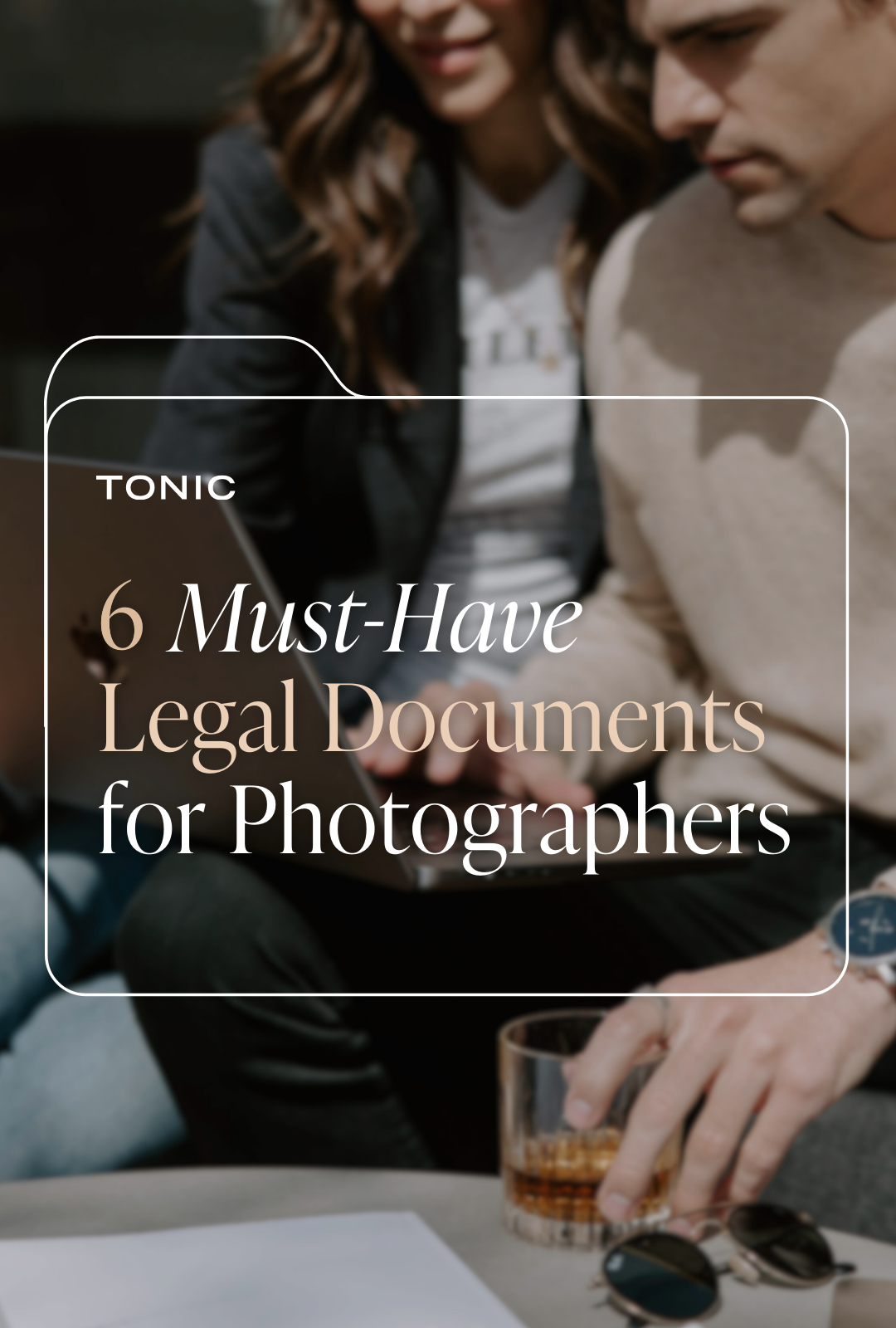 6 Must-Have Legal Documents for Photographers | Tonic Site Shop